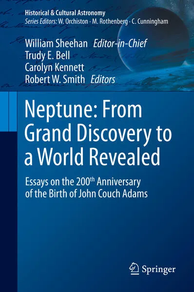 Neptune: From Grand Discovery to a World Revealed - Sheehan, William