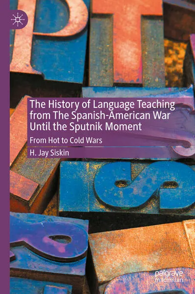 The History of Language Teaching from The Spanish-American War Until ...