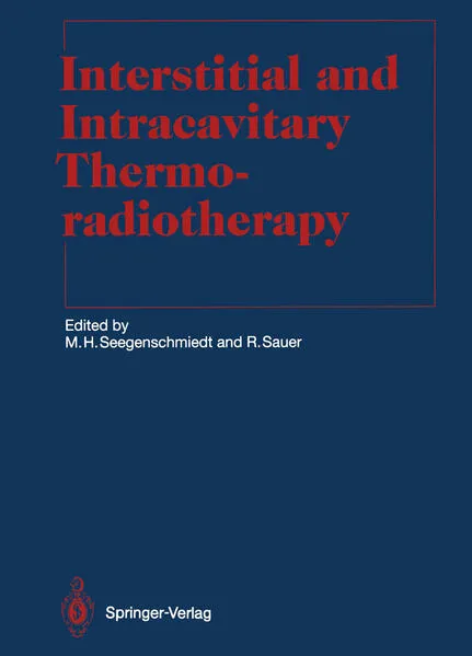 Interstitial and Intracavitary Thermoradiotherapy - Seegenschmiedt, M ...