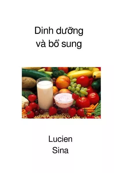 Dinh dưỡng và bổ sung - Sina, Lucien