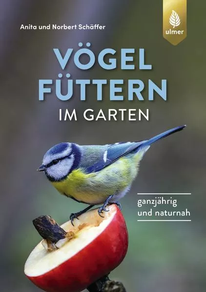 Vögel füttern im Garten - Schäffer, Norbert