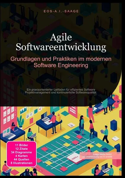 Agile Softwareentwicklung: Grundlagen und Praktiken im modernen ...