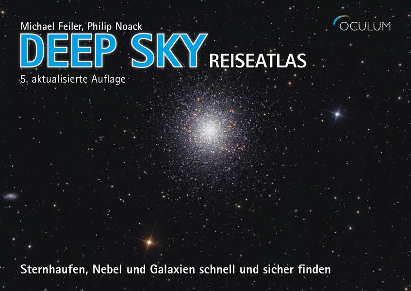 Deep Sky Reiseatlas - Feiler, Michael