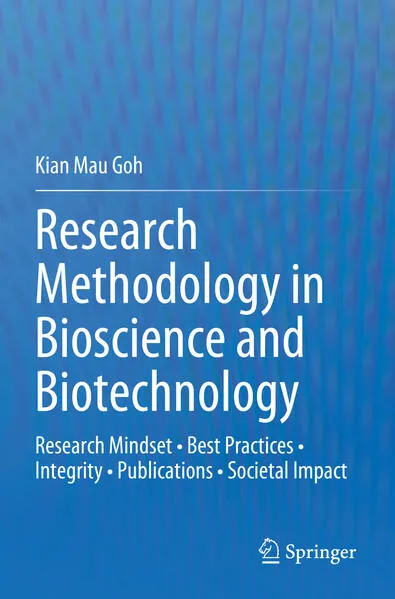 Research Methodology in Bioscience and Biotechnology - Goh, Kian Mau